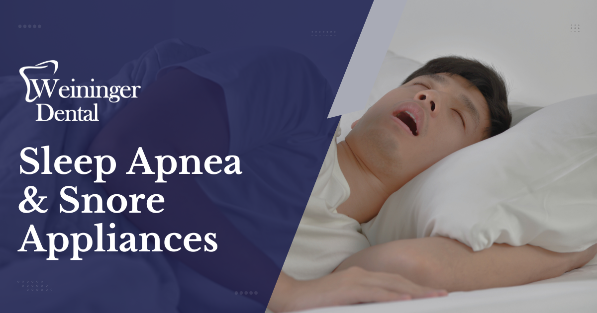 Sleep Apnea & Snore Appliances - Weininger Dental